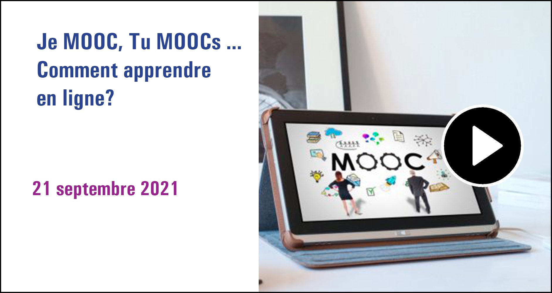 Je MOOC, tu MOOCs… Comment apprendre en ligne ? - Replay