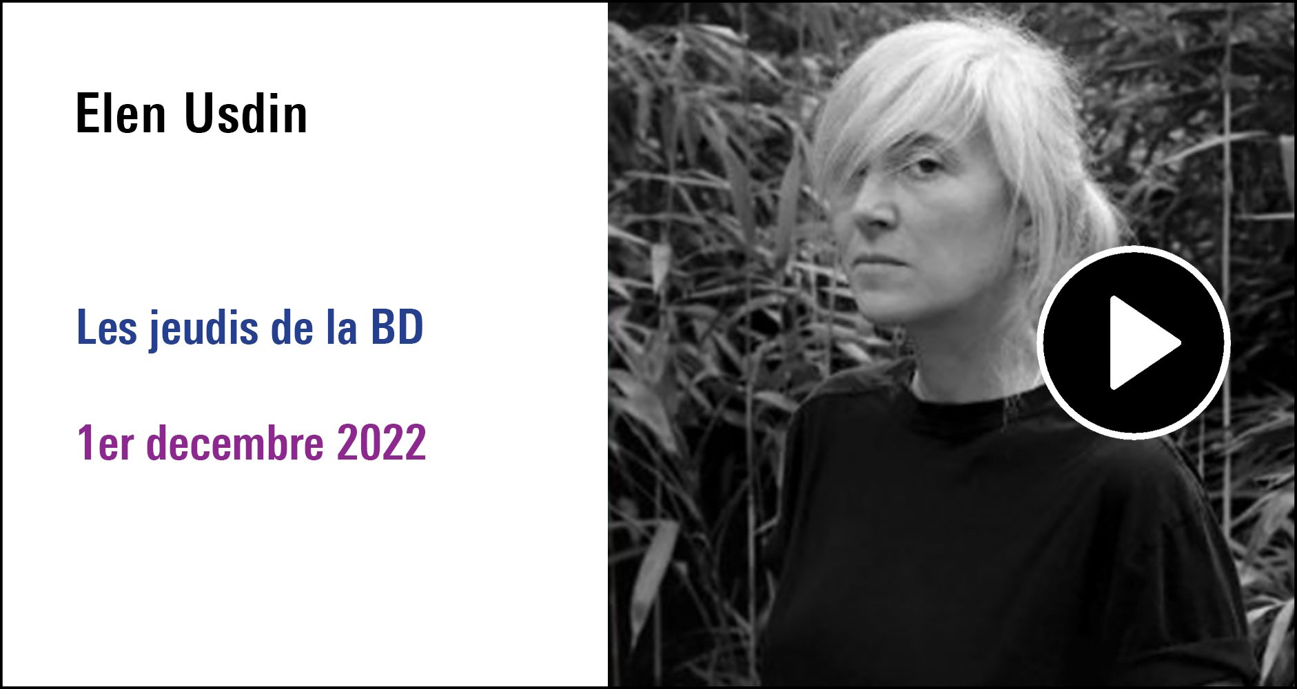 Rencontre avec Elene Usdin : les jeudis de la BD - Replay